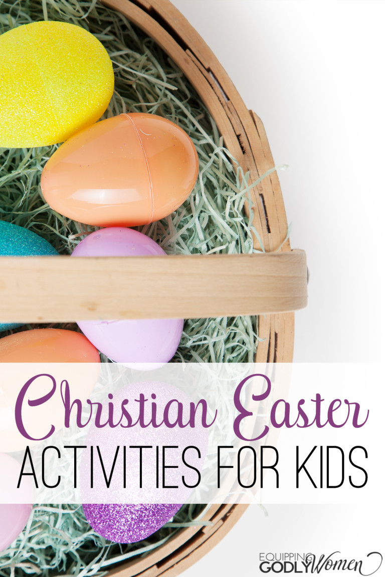10 Meaningful Christian Easter Activities For Kids