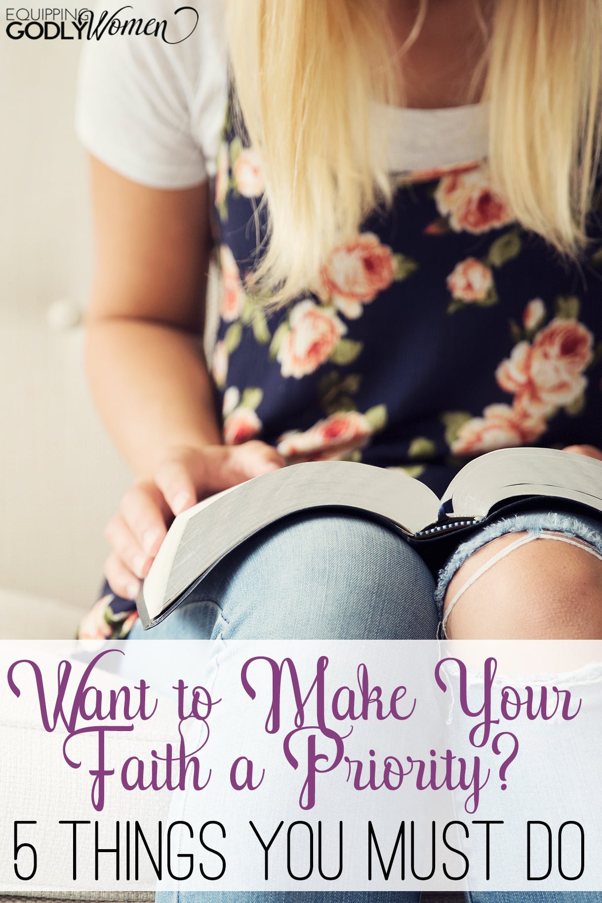 Want to Make Your Faith a Priority? 5 Things You Must Do