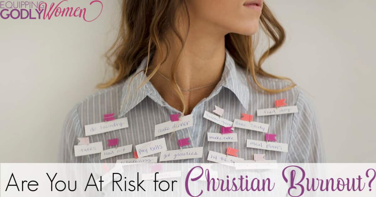 Are You at Risk for Christian Burnout?