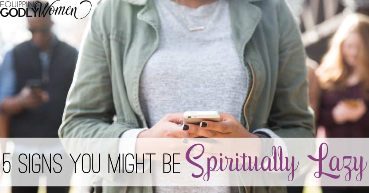 5 Signs You Might Be Spiritually Lazy (and what to do about it)