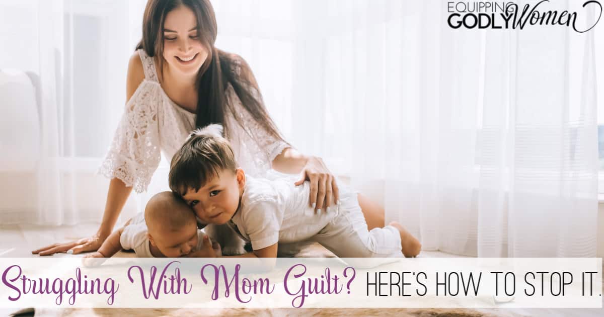 Struggling with Mom Guilt? Here's How to Stop It
