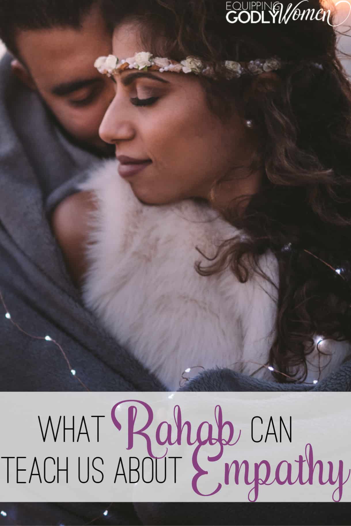 What Rahab in the Bible Can Teach Us About Empathy