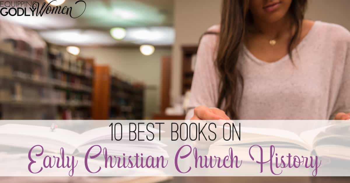 10 Best Books on Early Christian Church History