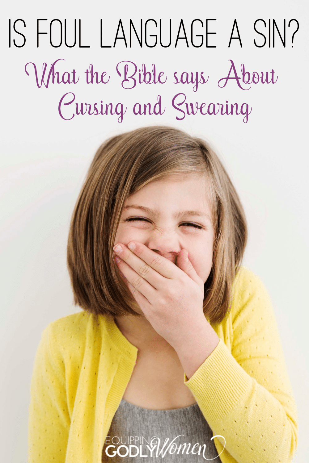 Is Foul Language (Cursing, Swearing, Cussing) a Sin?