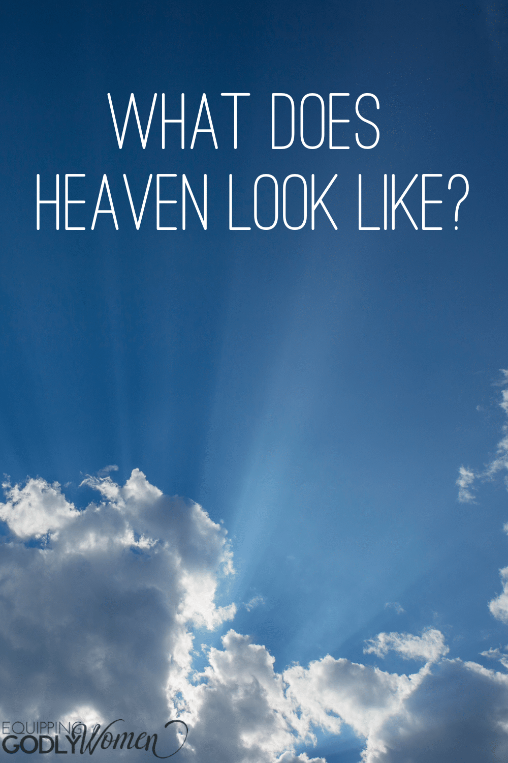 What Does Heaven Look Like, According to the Bible?
