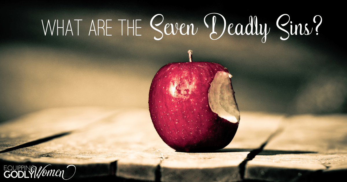 What are the Seven Deadly Sins (Capital Sins) in the Bible?